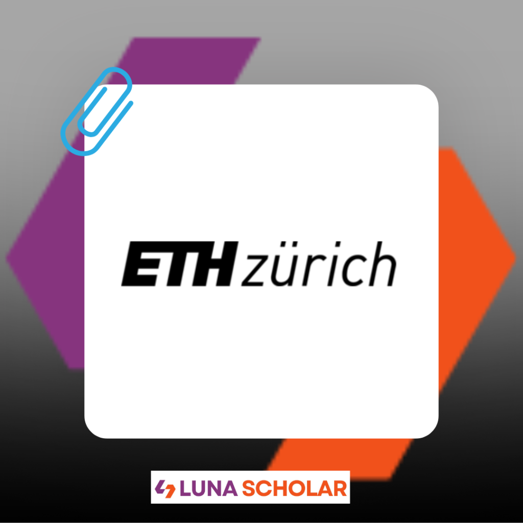 ETH Zurich Scholarship 2026 in Switzerland | Study in Europe – Luna Scholar